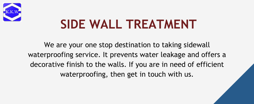 Side Wall Treatment | K. K. Waterproofing Pvt. Ltd.